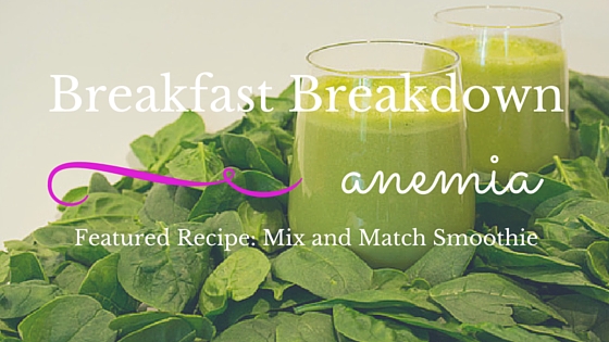 Breakfast Breakdown: Anemia - Crowdsourcing Cancer